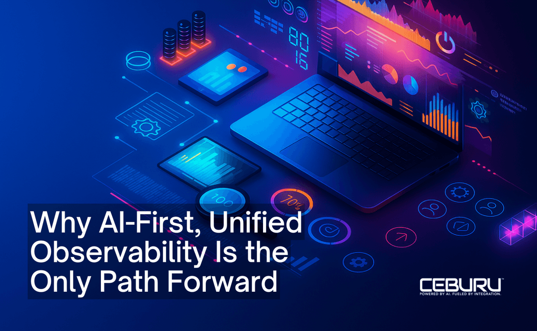 Why AI-First, Unified Observability Is the Only Path Forward | Ceburu